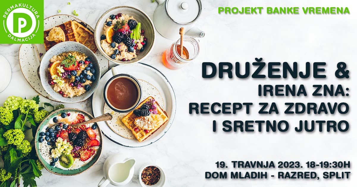 19.4.2023. Banka vremena – “Irena zna: Recept za zdravo i sretno jutro ... 19.4.2023. Banka vremena – “Irena zna: Recept za zdravo i sretno jutro ...